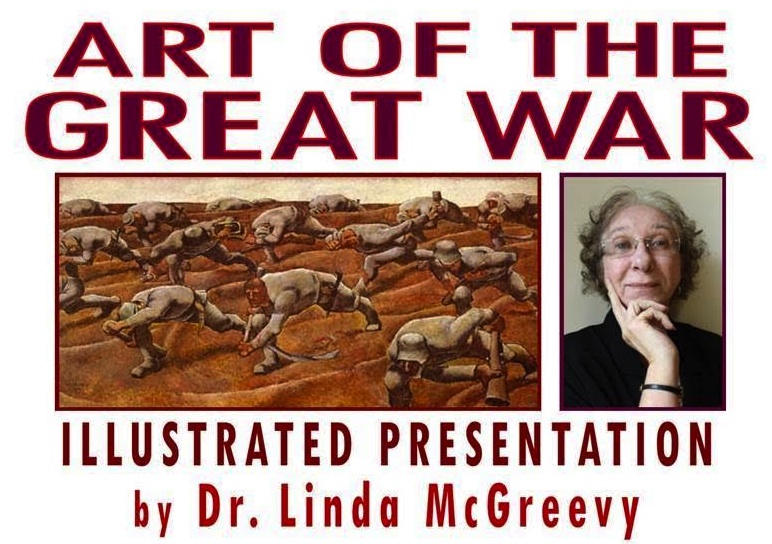 Art of the Great War ~ Illustrated Presentation by Dr. Linda McGreevy ...